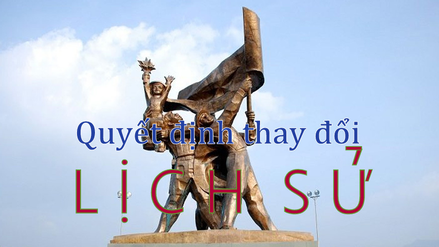 Kịch truyền thanh "Quyết định thay đổi lịch sử"